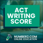 ACT Writing Score - [ 2022 Test Score Range Guide ] - Average vs Good